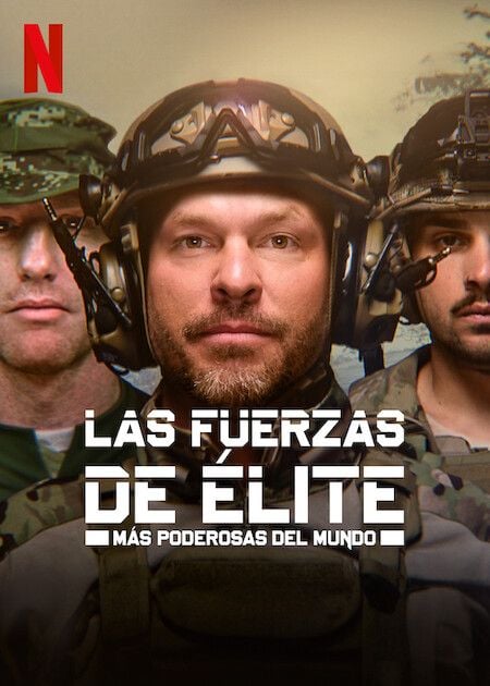 Las fuerzas de élite más poderosas del mundo - Serie 2024 - SensaCine ...