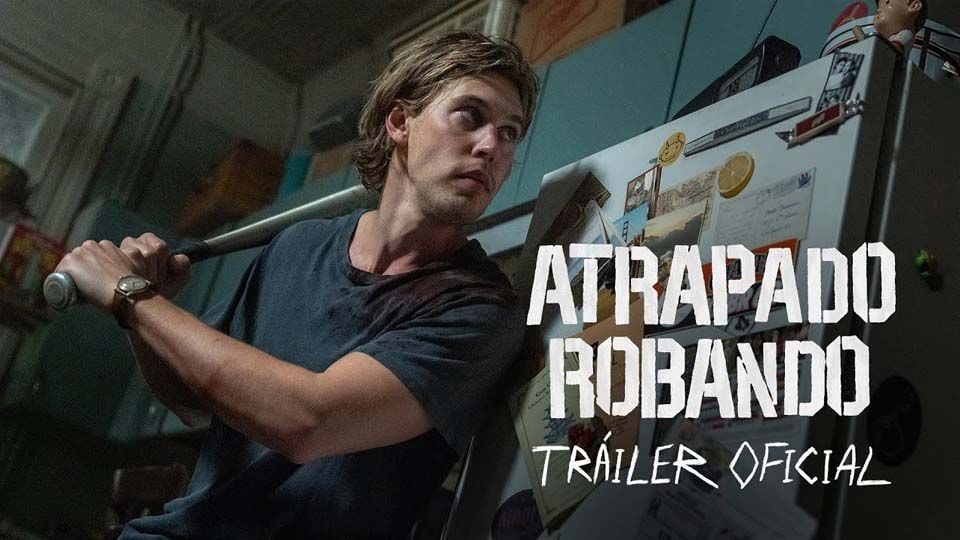 Trailer de la película Atrapado Robando - 'Atrapado robando' - Tráiler ...