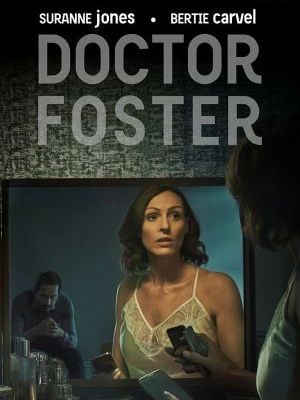 Doctor Foster - Serie 2015 - SensaCine.com.mx