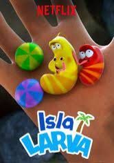 Isla Larva Temporada 2 - SensaCine.com.mx