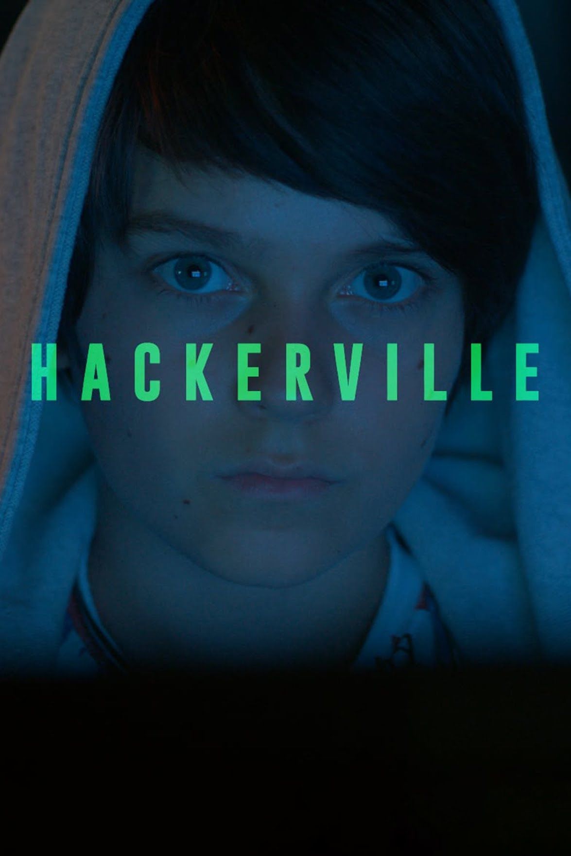 Hackerville - Serie 2018 - SensaCine.com.mx