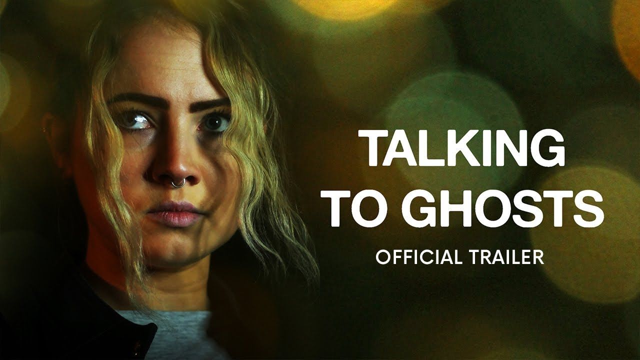 Trailer de la película Talking to Ghosts - 'Talking to Ghosts ...